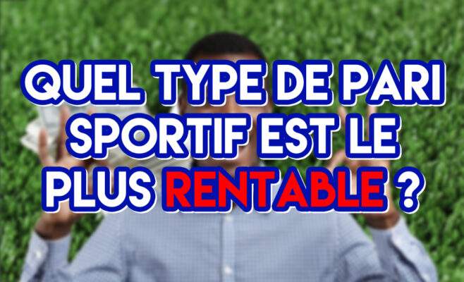 Quel type de pari sportif est le plus rentable ? | Jeux Mise