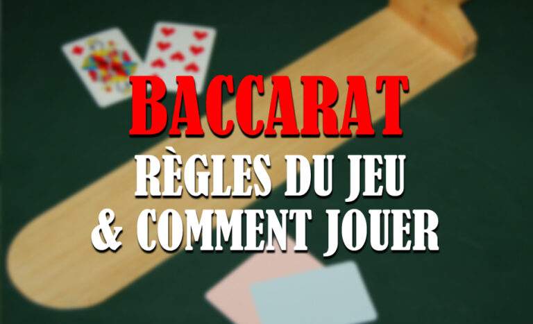 Baccara : quelles sont les règles du jeu